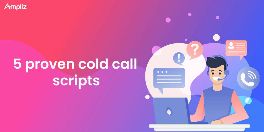 14 Proven Cold Call Scripts | Cold Call Like A Pro - Ampliz