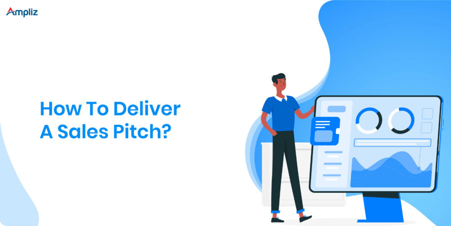 How to Deliver A Sales Pitch?