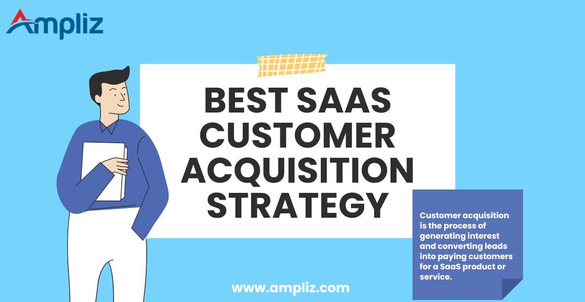Best SaaS Customer Acquisition Strategies in 2025
