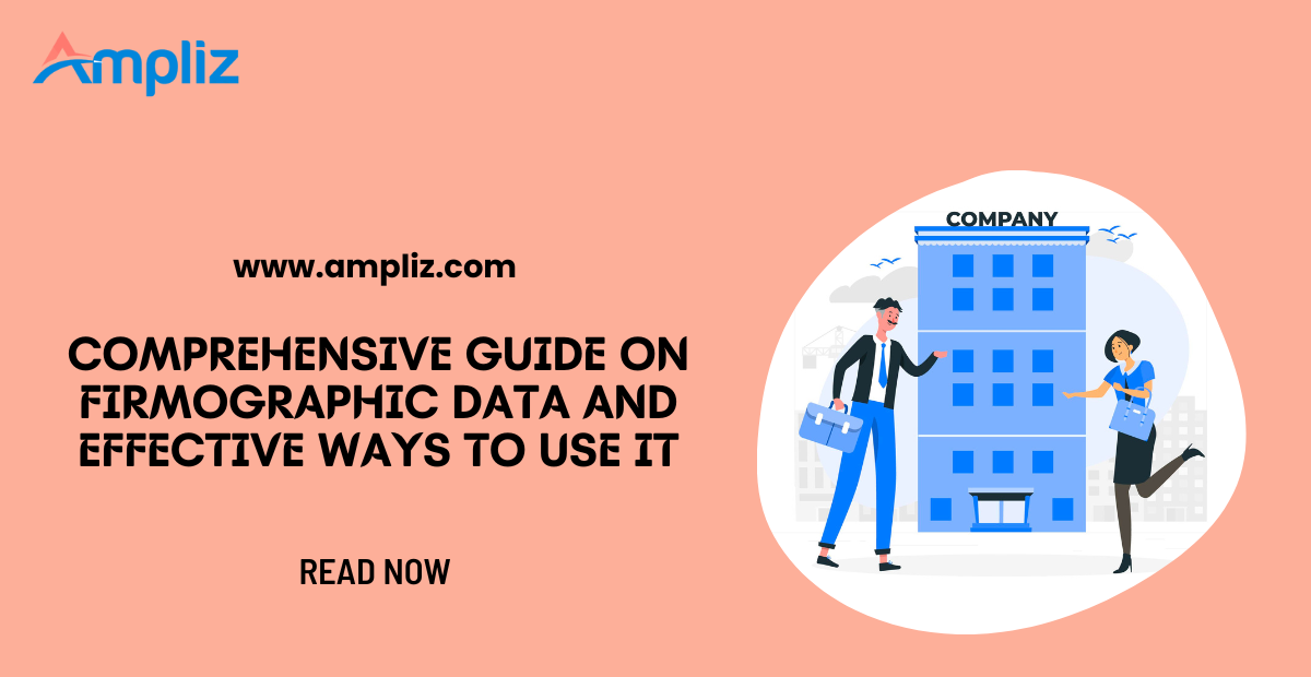 Firmographic Data: Effective Tips to Find and Use Firmographic Data