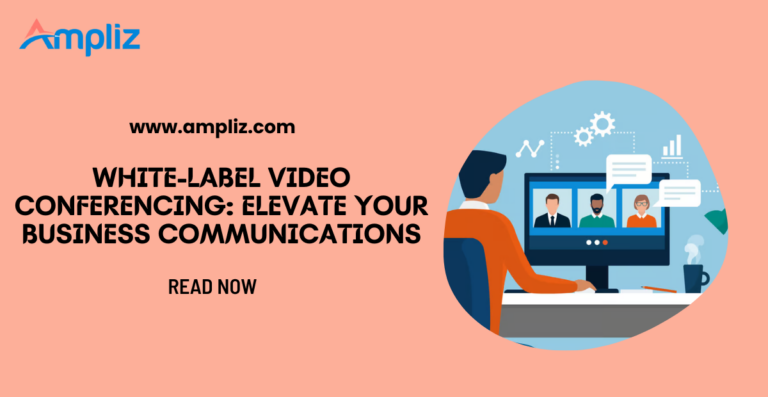 White-Label Video Conferencing: Elevate Your B2B Business Communications