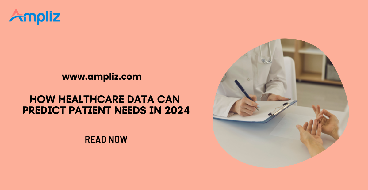 How Healthcare Data Can Predict Patient Needs in 2026