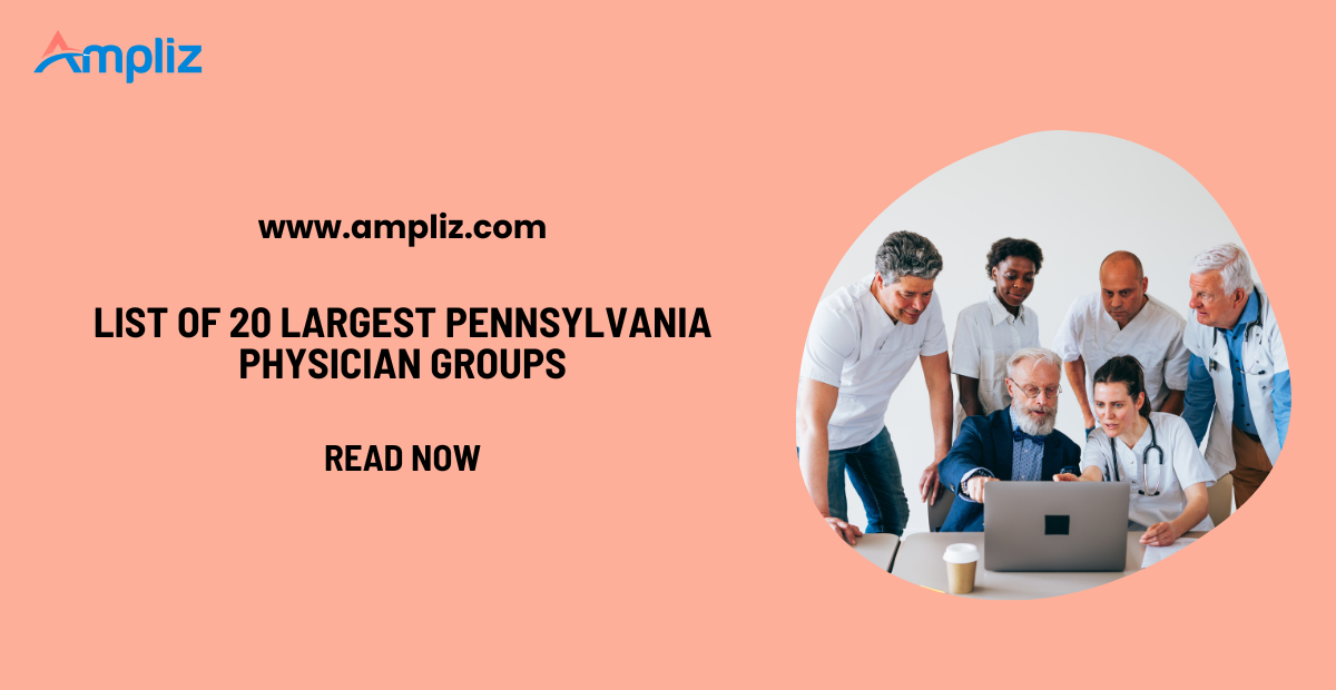 Top List of 10 Largest Pennsylvania physician groups