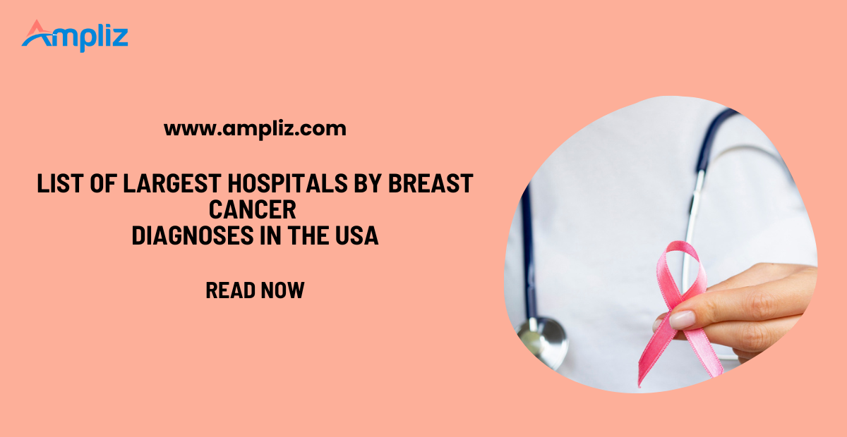 Largest Top 20 Hospitals by Breast Cancer Diagnoses in the USA